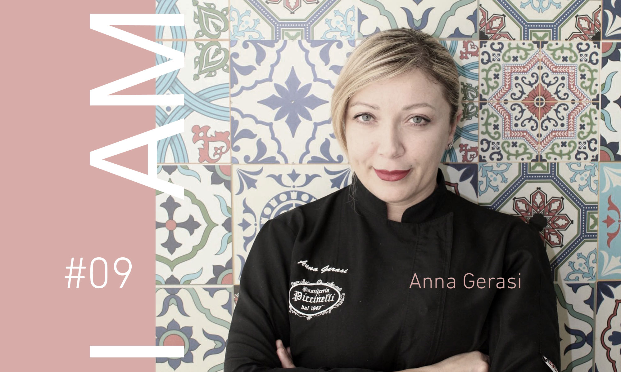 Anna Gerasi: the Pastry Chef who invests in evolution. - Ciam ...